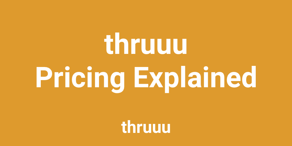 thruuu Pricing Explained | thruuu | Content Optimization Solution